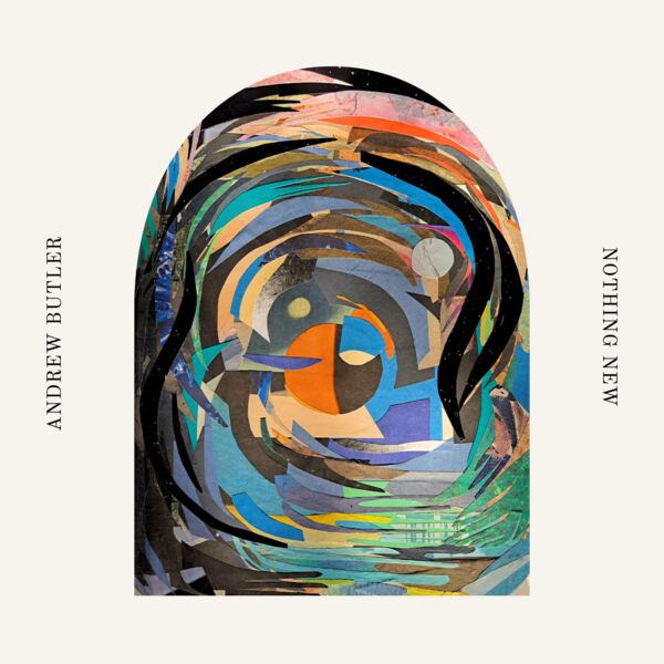 Andrew Butler Music - Nothing New | Amazing Radio