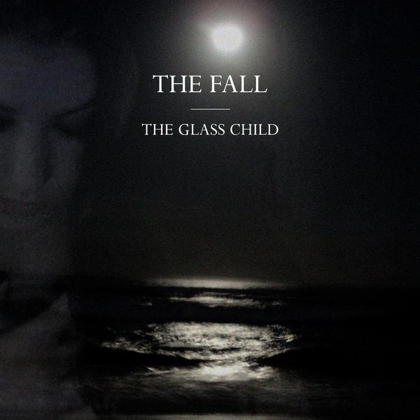 the Glass Child - The Fall | Amazing Radio