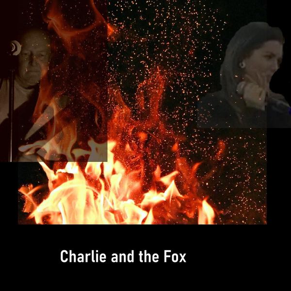 Mike Fox ( Charlie and the Fox ) - Keep The Fire Burning ( Charlie and ...