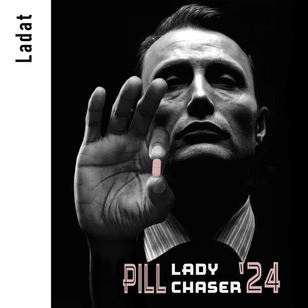 Ladat - Pill Lady Chaser'24 | Amazing Radio